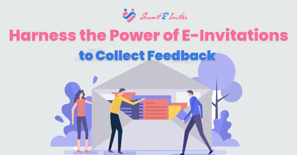 How to Harness E-Invitations to Collect Valuable Guest Feedback